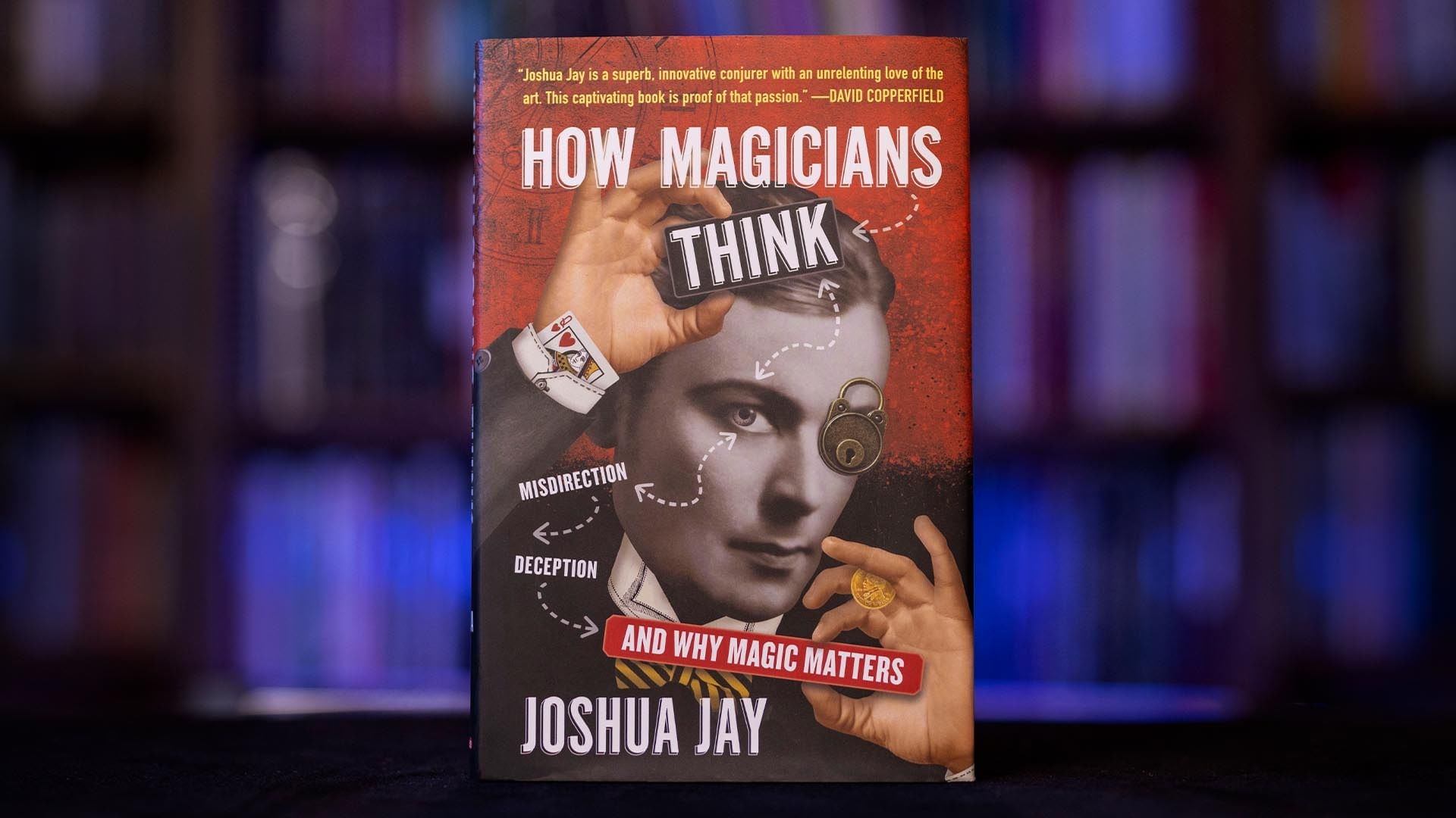 How Magicians Think - Joshua Jay - Vanishing Inc. Magic shop