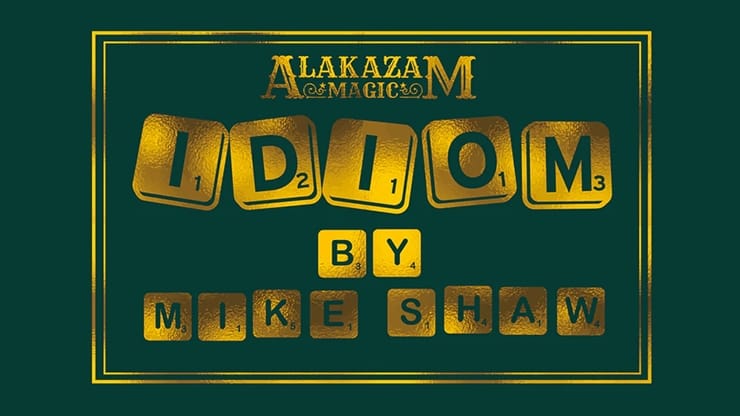 Idiom - Alakazam Magic and Mike Shaw - Vanishing Inc. Magic shop
