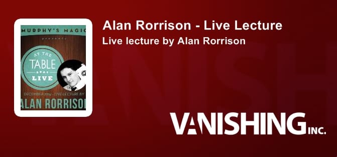 Alan Rorrison Live Lecture - Alan Rorrison - Vanishing Inc. Magic shop