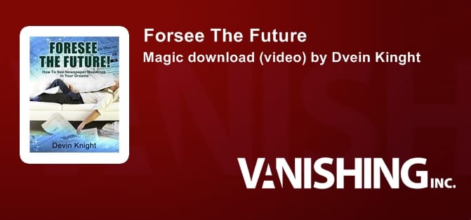 Forsee The Future - Devin Knight - Vanishing Inc. Magic shop