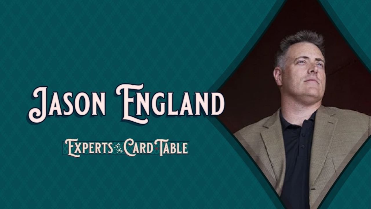 Jason England Lecture (Experts at the Card Table)