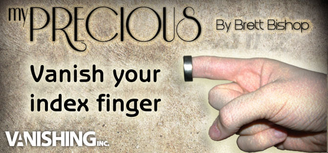 My Precious - Brett Bishop - Vanishing Inc. Magic shop