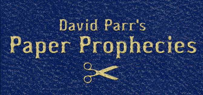 Paper Prophecies - David Parr - Vanishing Inc. Magic shop