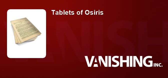 Tablets of Osiris - Vanishing Inc. Magic shop