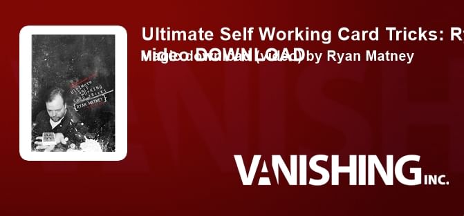 Ultimate Self Working Card Tricks: Ryan Matney